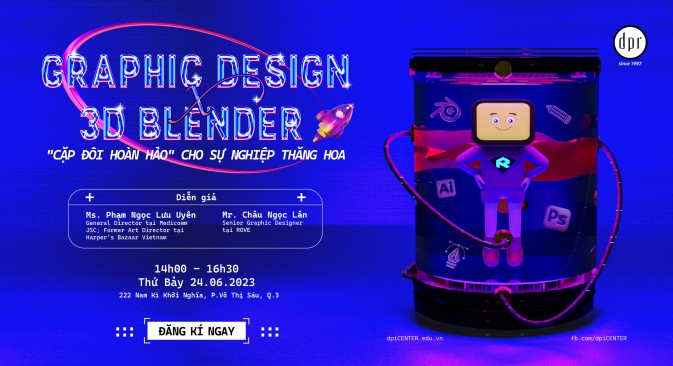 WORKSHOP “GRAPHIC DESIGN x 3D BLENDER - “CẶP ĐÔI HOÀN HẢO” CHO SỰ ...